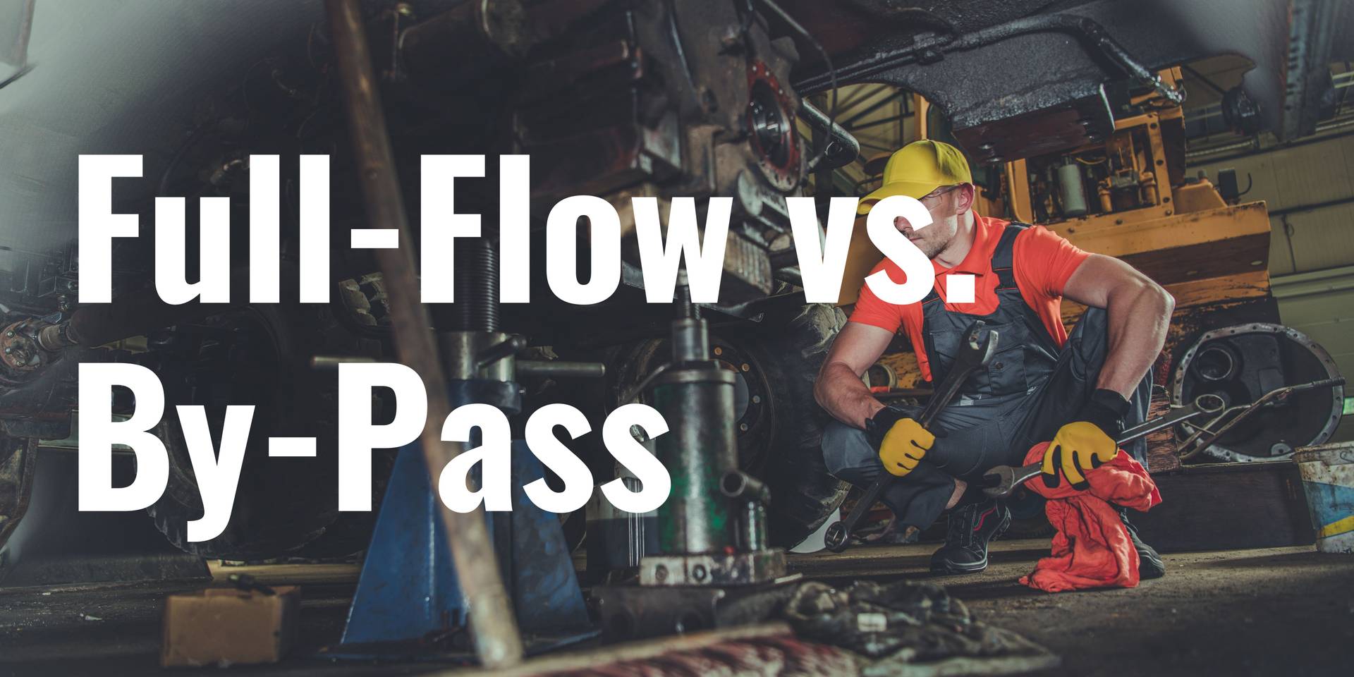 Full-Flow vs. By-Pass Oil Filtration: What You Need to Know | Boar
